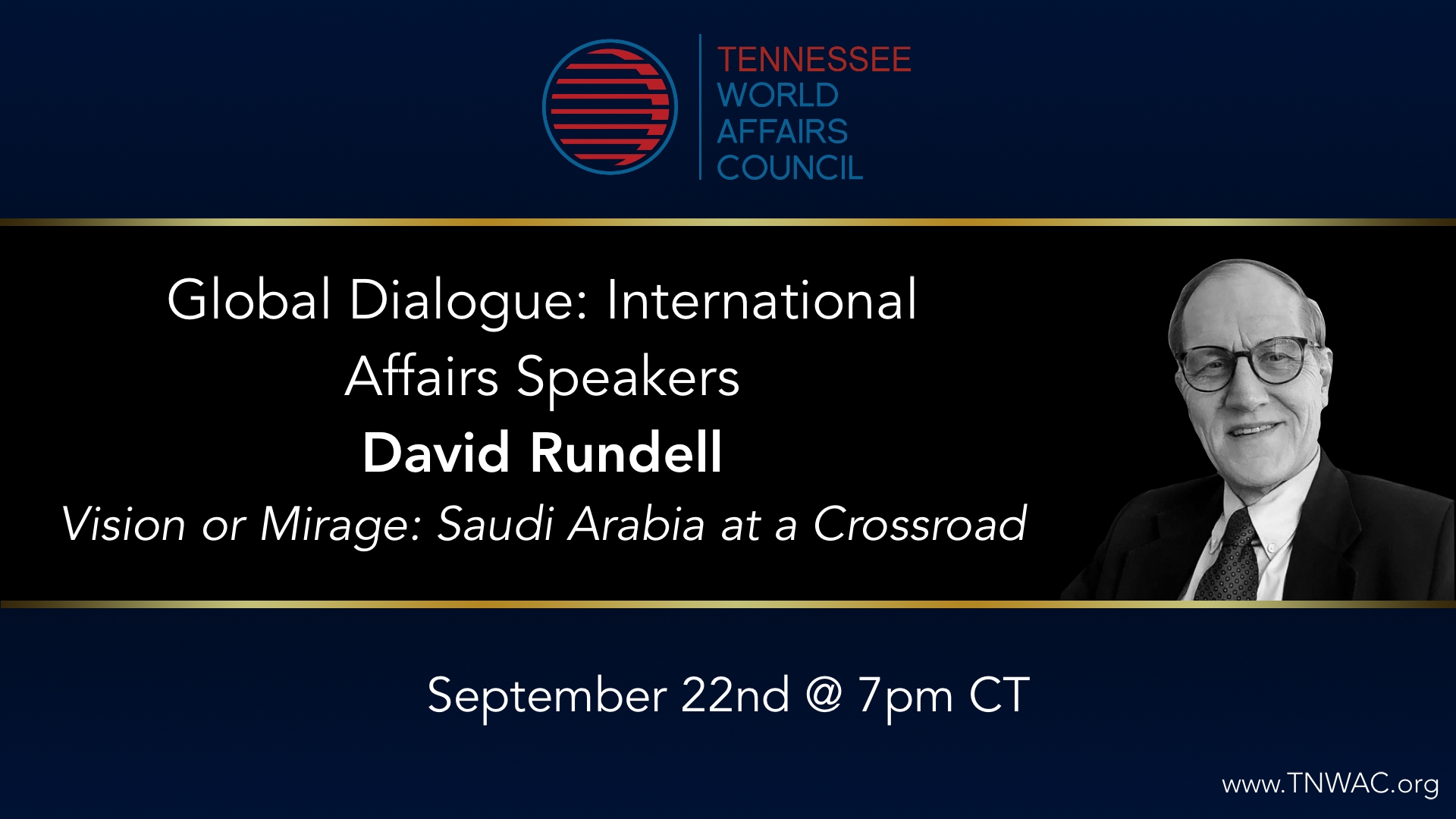 Webinar | Saudi Arabia at a Crossroad | David Rundell | Sep 22 | TNWAC
