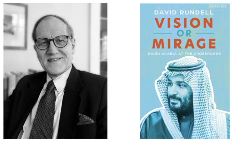 Saudi Arabia | Vision or Mirage Author David Rundell | Sep 22 ...