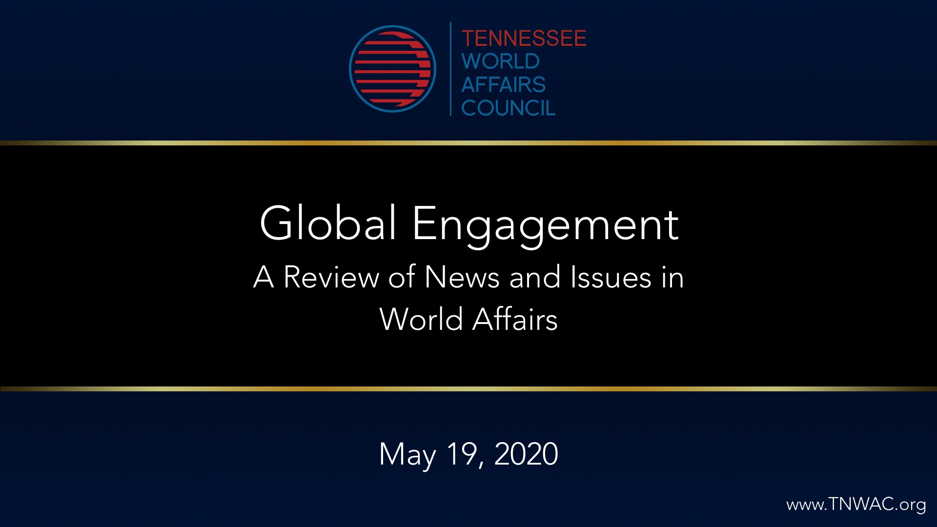 Global Engagement: News Review | May 19 | TNWAC